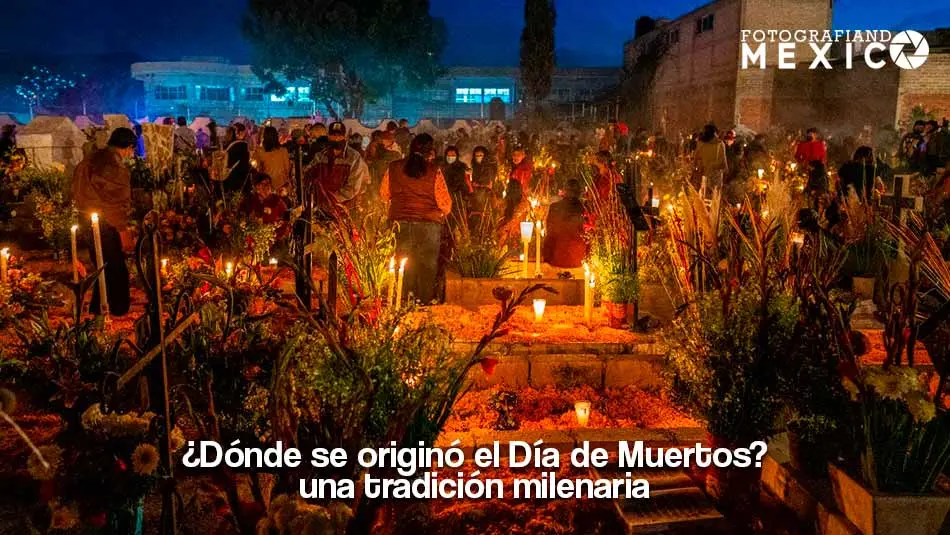 ¿Dónde se originó el Día de Muertos? una tradición milenaria